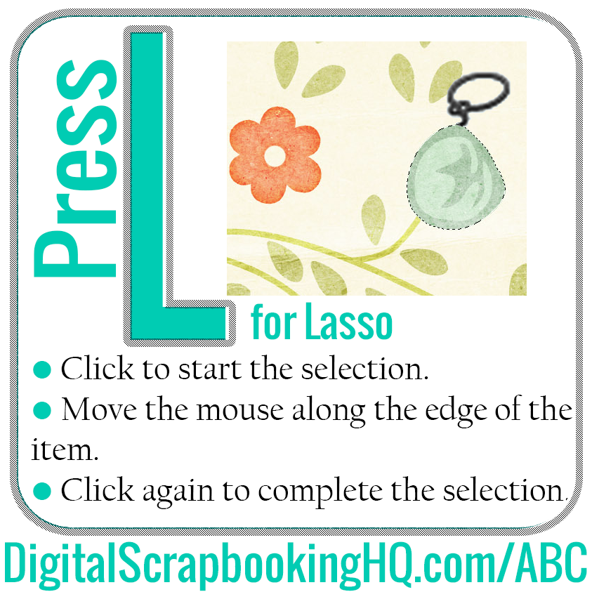 ABCs of PSE: L is for Lasso - Digital Scrapbooking HQ